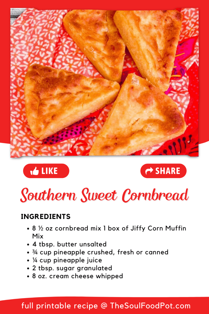 Black Folks Southern Sweet Cornbread Recipe - The Soul Food Pot