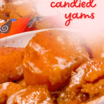 Black Folks Southern Candied Yams - The Soul Food Pot