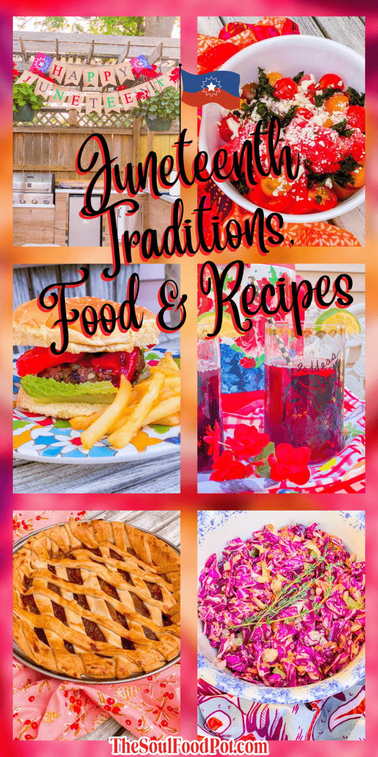 Juneteenth Traditions, Food & Recipes - The Soul Food Pot