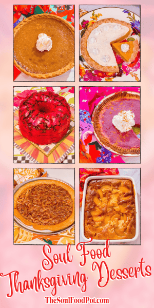23 Southern Soul Food Thanksgiving Desserts - The Soul Food Pot