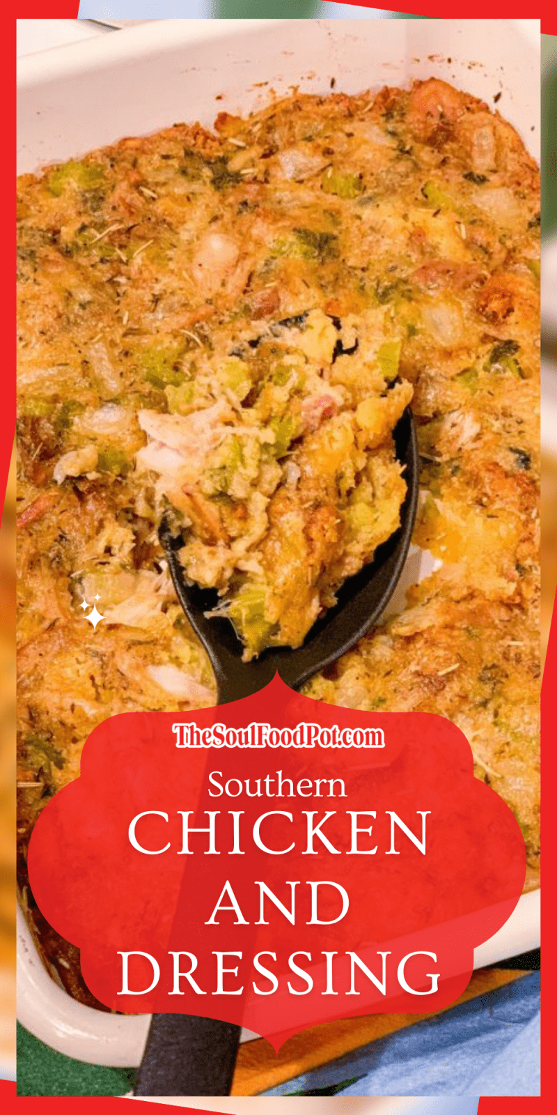 Southern Chicken And Dressing - The Soul Food Pot