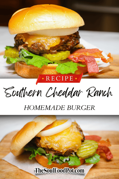 Southern Cheddar Ranch Burgers