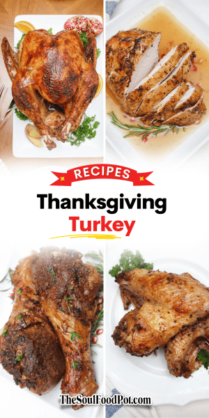 8 Thanksgiving Turkey Recipes - The Soul Food Pot