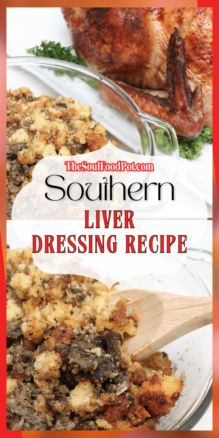 Southern Soul Food Liver Dressing Recipe - The Soul Food Pot