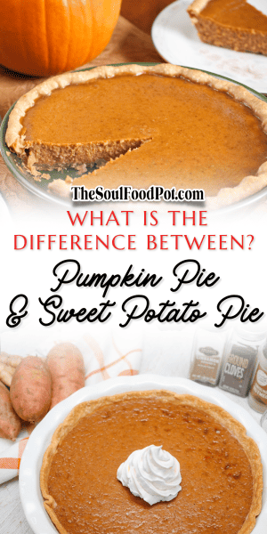 Sweet Potato vs Pumpkin Pie | What's The Difference? - The Soul Food Pot