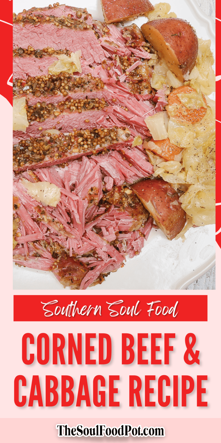 Southern Soul Food Corned Beef And Cabbage - The Soul Food Pot