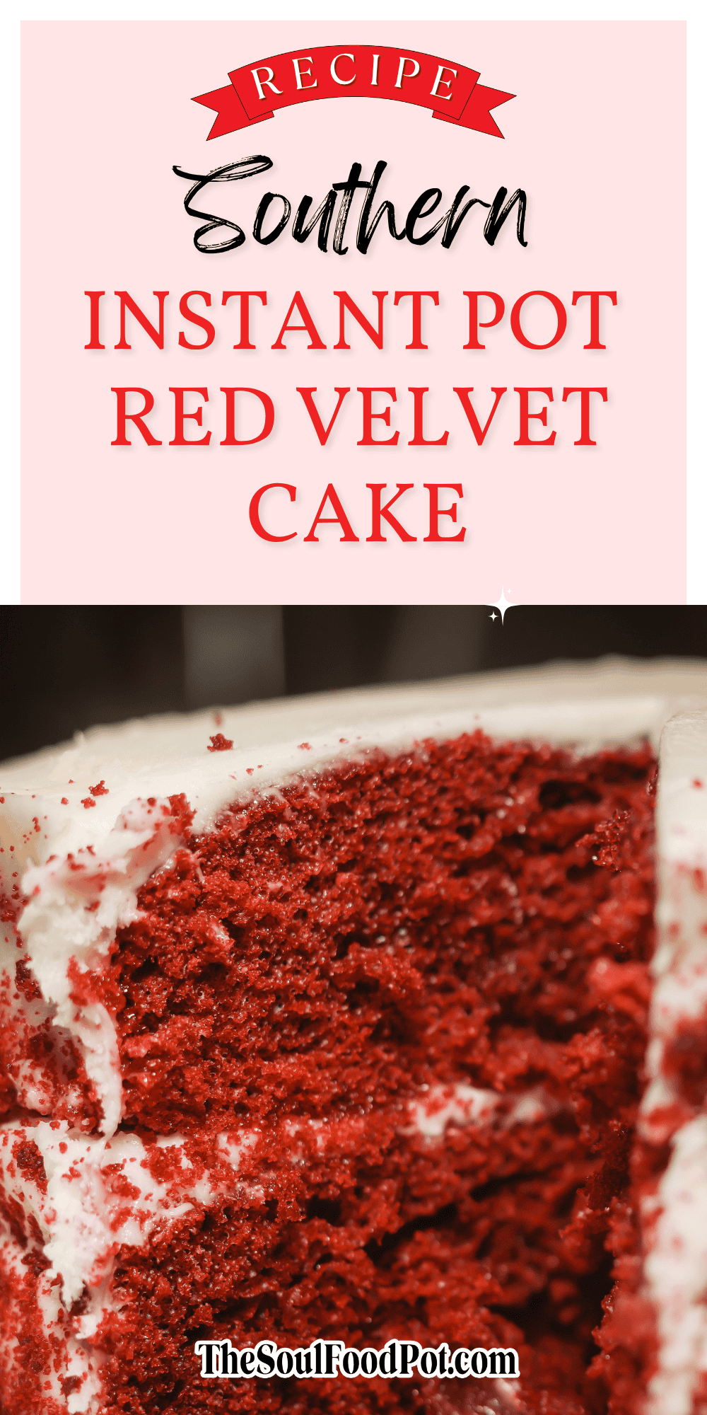 Instant Pot Southern Red Velvet Cake - The Soul Food Pot