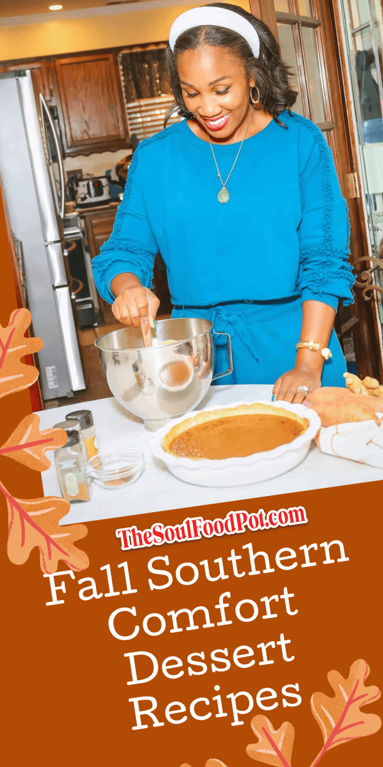 Fall Comfort Food Southern Desserts - The Soul Food Pot