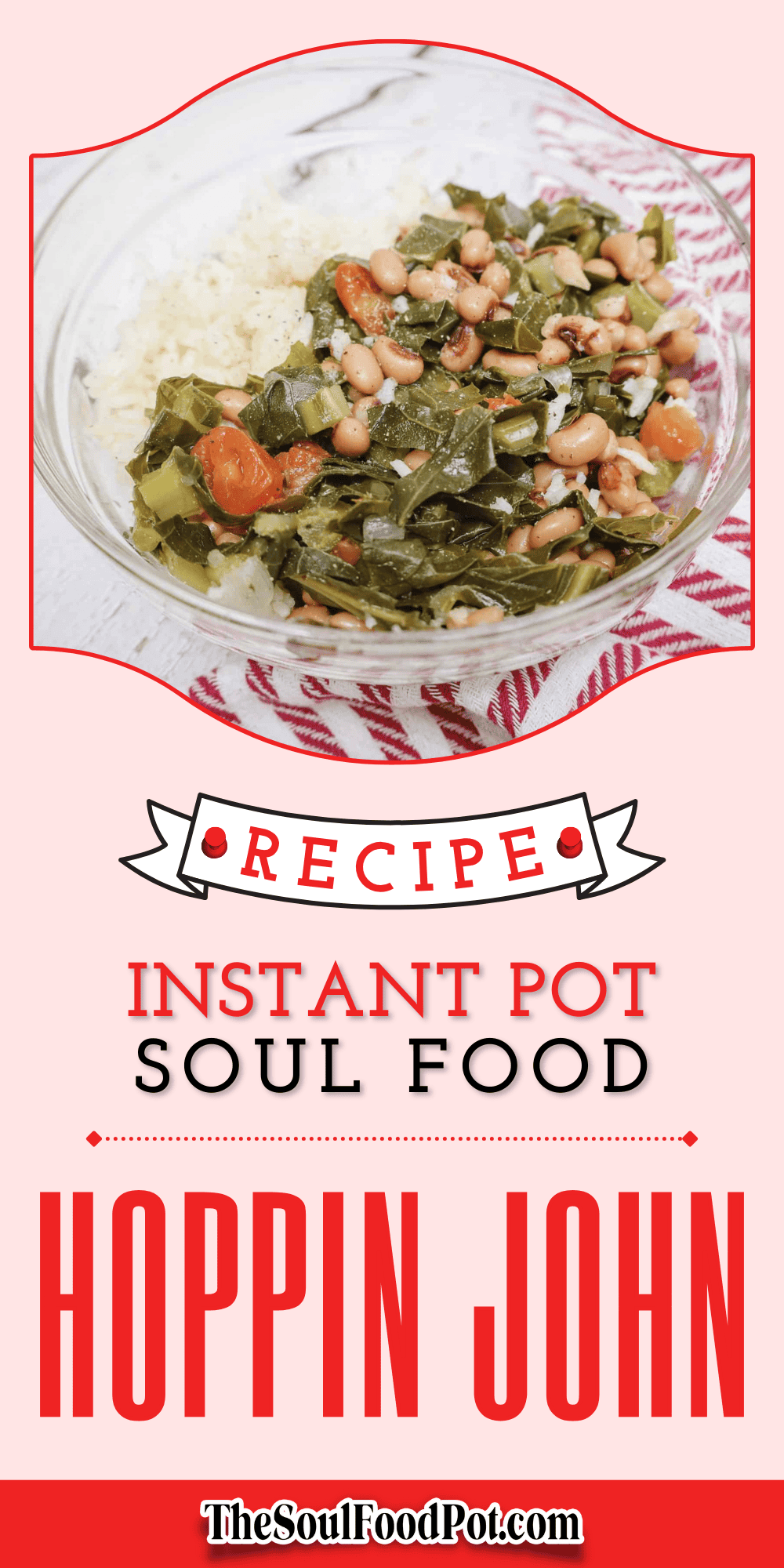 Instant Pot Soul Food Hoppin' John - The Soul Food Pot